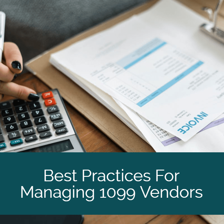 Best Practices For Managing 1099 Vendors In Your Online Business